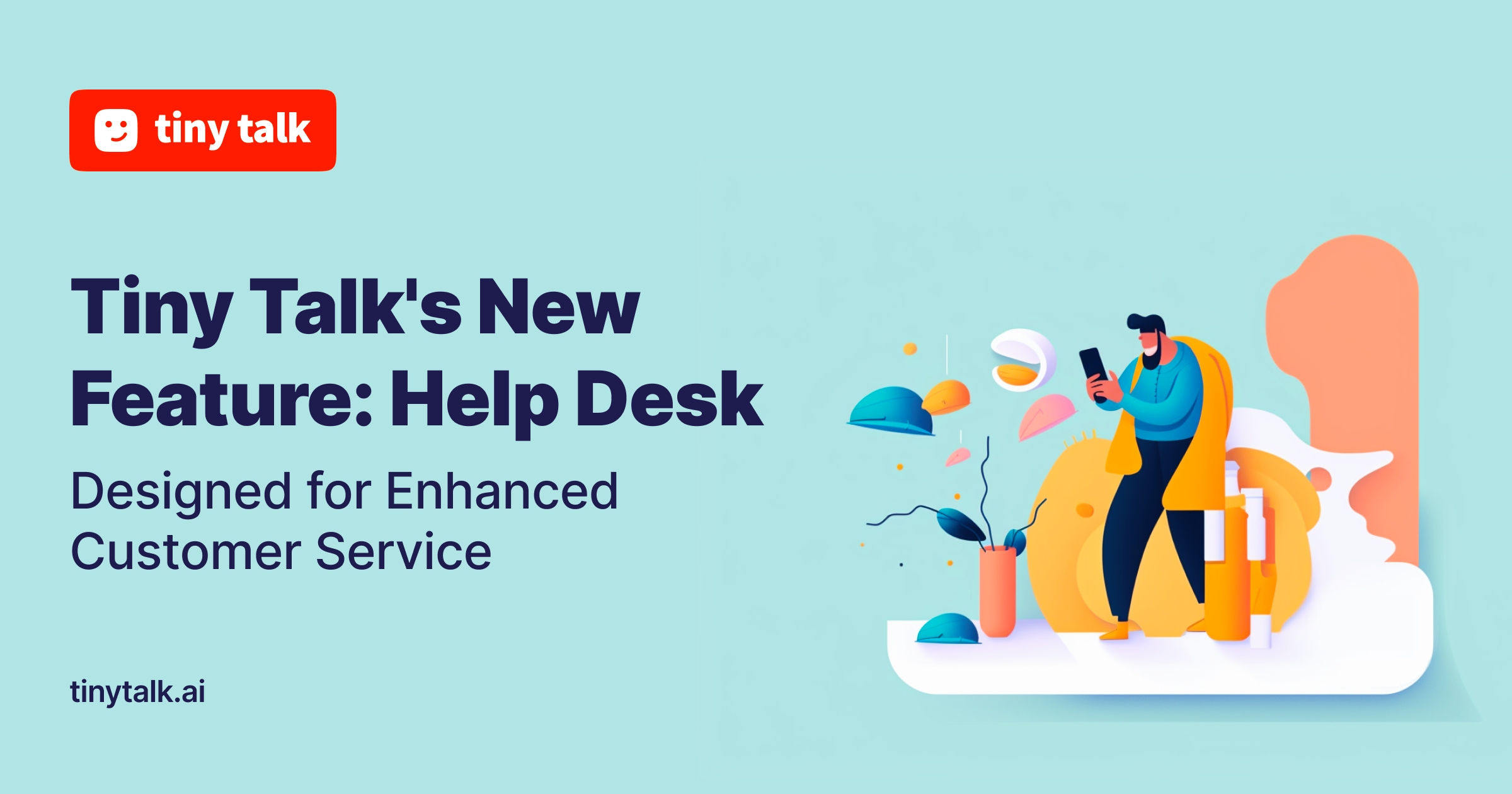 Tiny Talk's Help Desk Feature Designed for Better Customer Service ...
